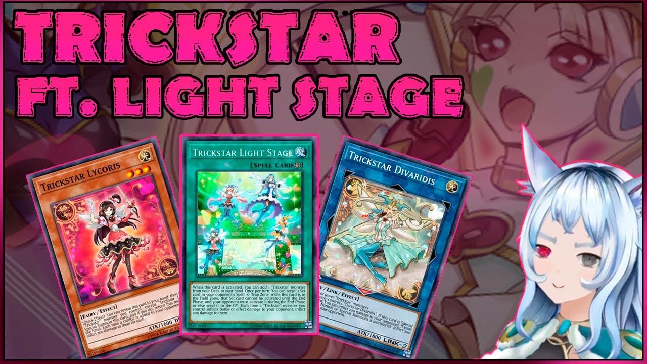 [DUEL LINKS] TRICKSTAR FT. LIGHT STAGE [VTUBER] - YouTube