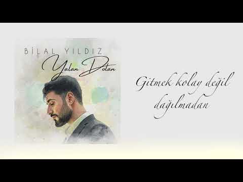 Bilal Yıldız - Yalan Dolan