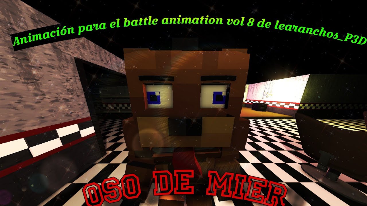 oso de mier [FNAF/P3D] mi animación para el battle animation vol 8 para ...