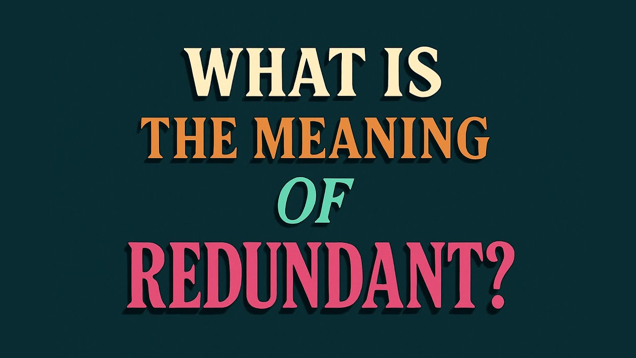 What is the meaning of Redundant? - YouTube
