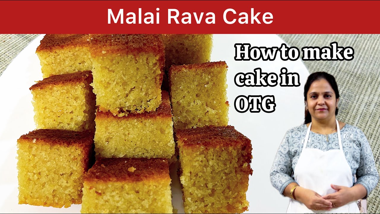 Malai Rawa Cake, Suji Cake, Healthy Cake Recipe, How to Bake In Otg ...