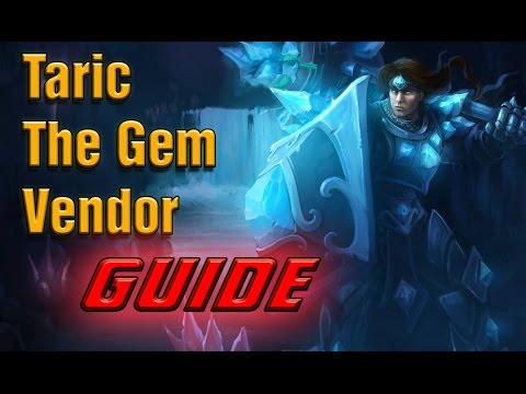 [Build Guide] How To Play Support Taric [Season 5] - GEMS ARE STRONG ...