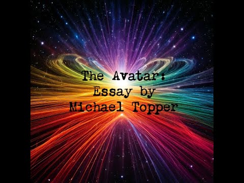 The Avatar. Essay by Michael Topper. - YouTube