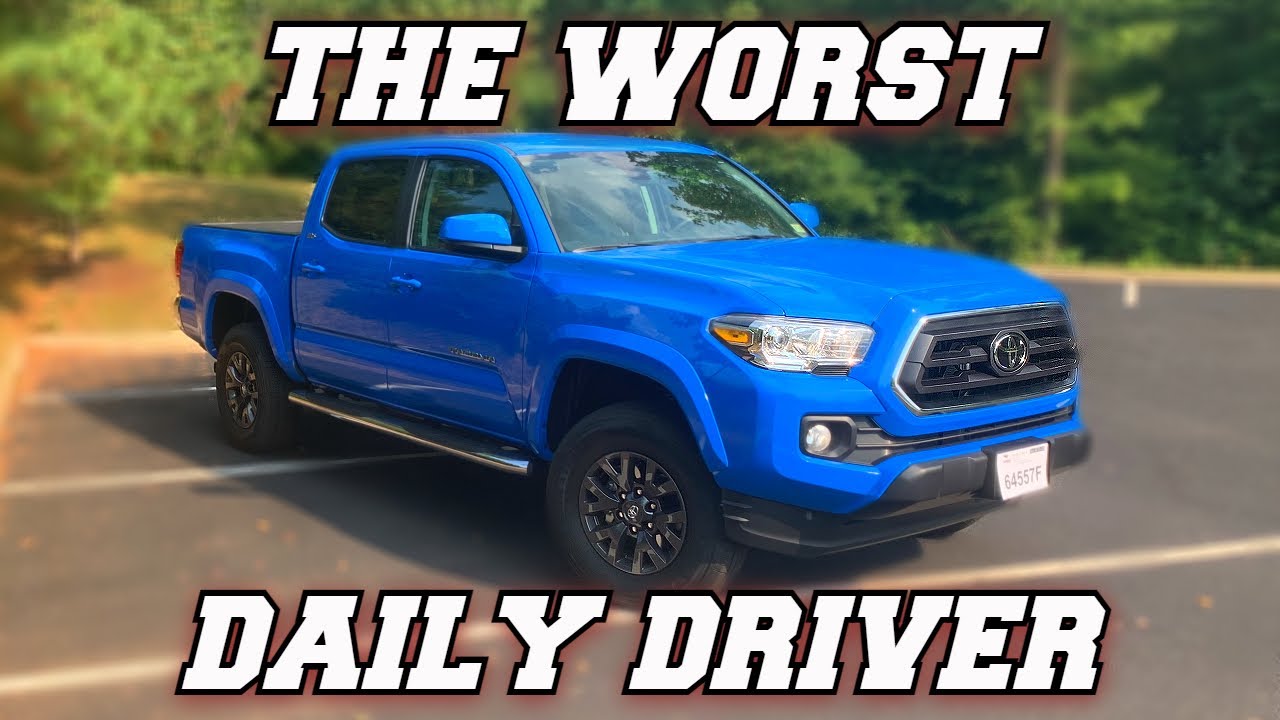 2021 Toyota Tacoma WORST Daily Driver!? - YouTube