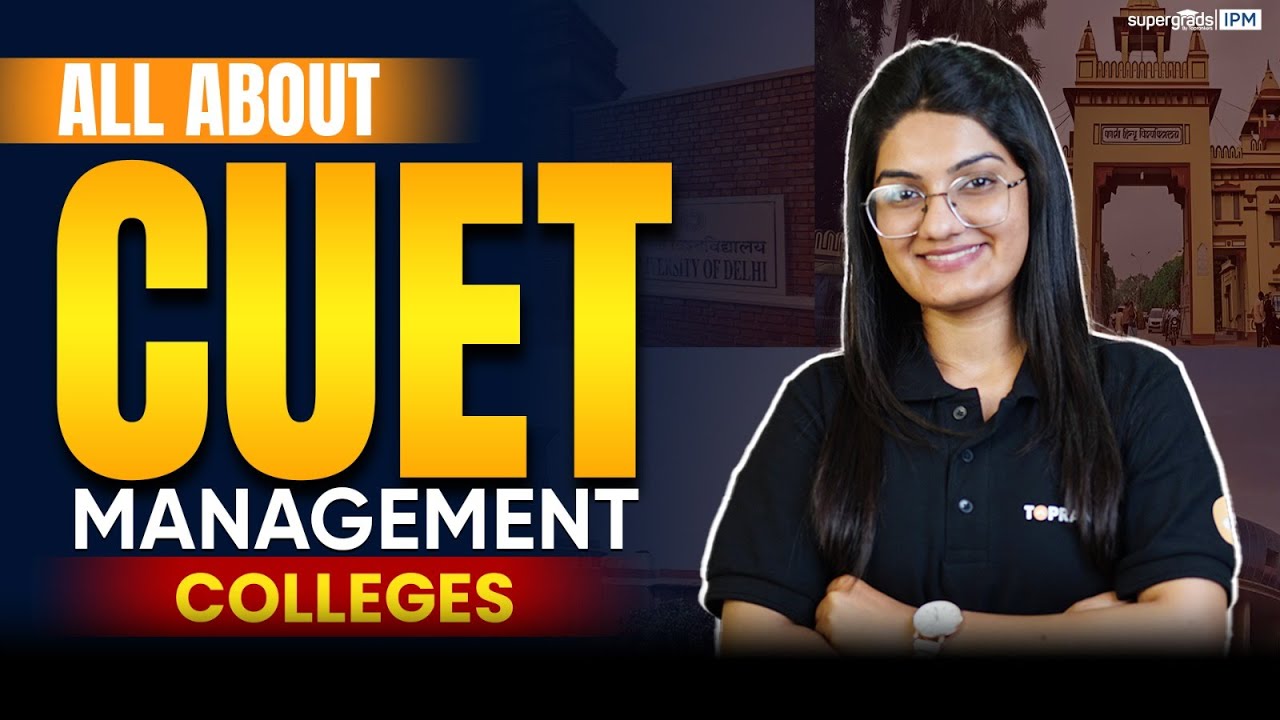 All About CUET Top Management Colleges | A Comprehensive Guide to Top ...