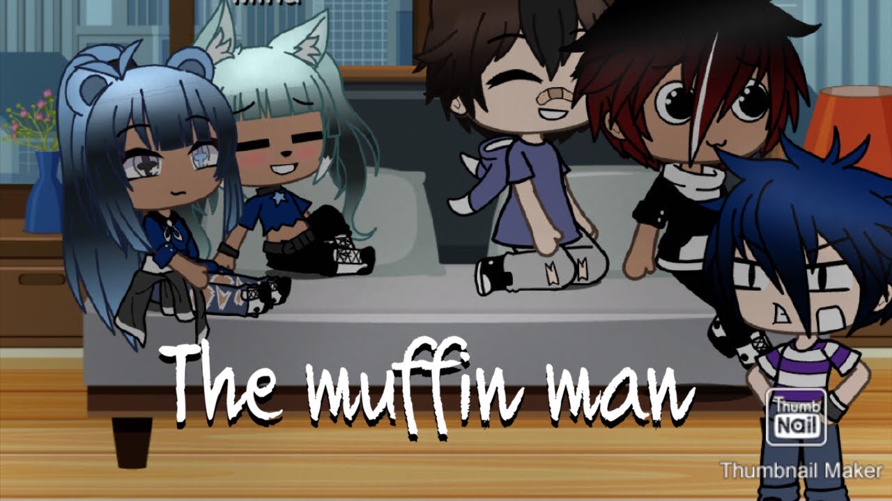 The muffin man | meme | derpy._.muffin - YouTube