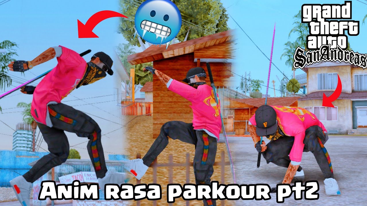SHARE!! MOD Anim Rasa Parkour Part 2 GTA San Andreas - YouTube