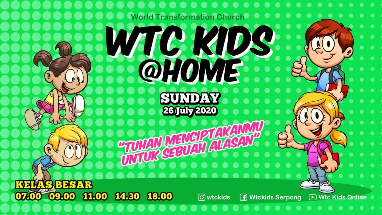 Wtc Kids Church Online Kelas Besar 26 Juli 2020 - YouTube