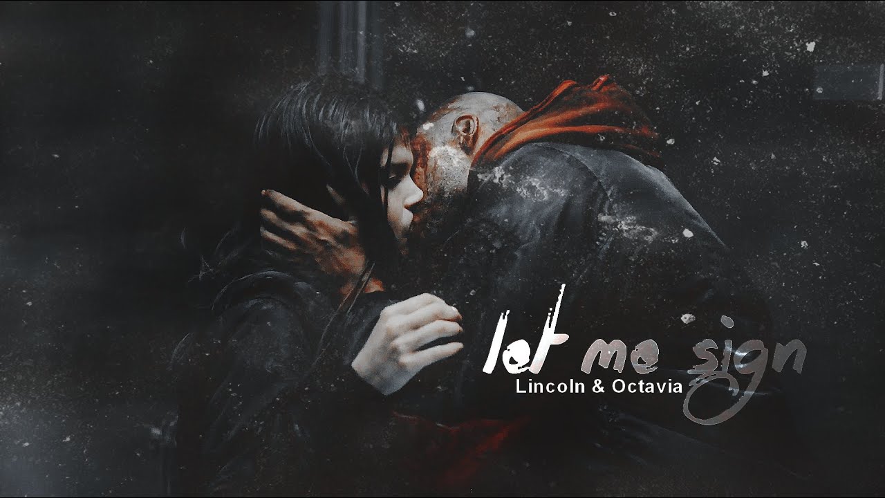 Lincoln & Octavia • Let Me Sign - YouTube