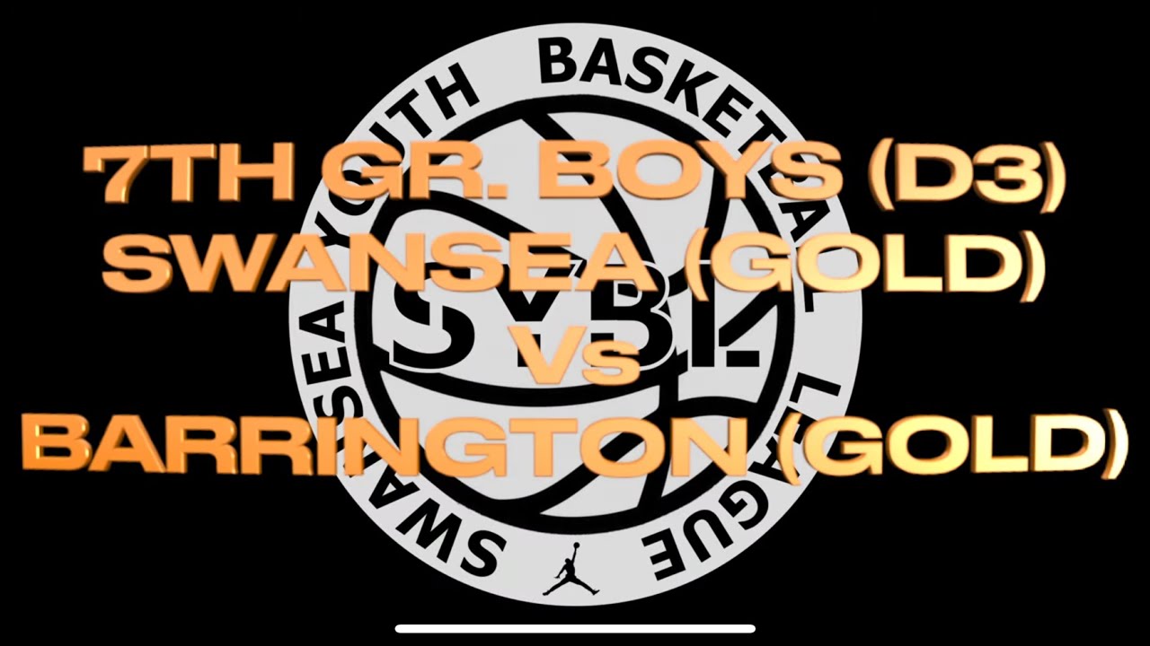 SWANSEA 7TH Gr. (GOLD) Vs BARRINGTON 7TH (GOLD) (D3) 1/5/2025 - YouTube