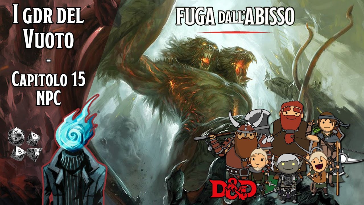 Capitolo 15 - Gli Npc | D&D - Fuga dall'Abisso | I Gdr del Vuoto - YouTube
