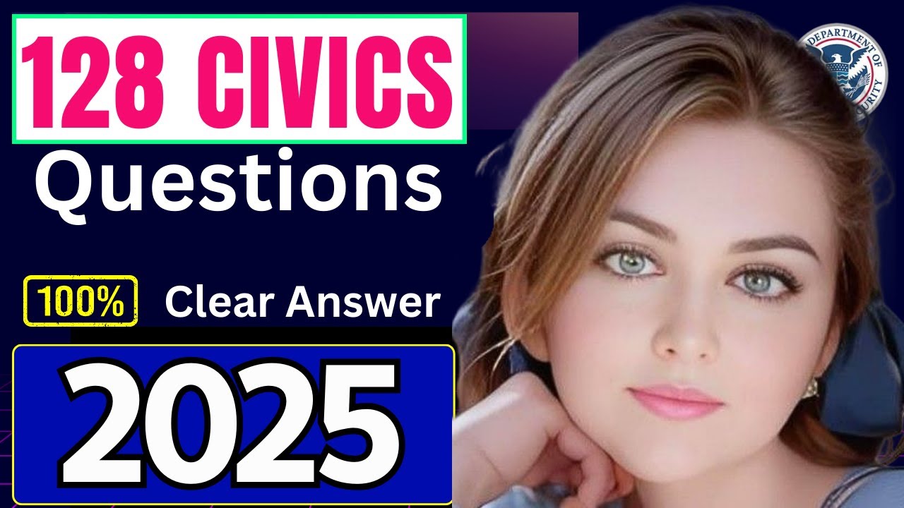 128 Civics Questions for U.S. Citizenship Test 2025 | USCIS ...