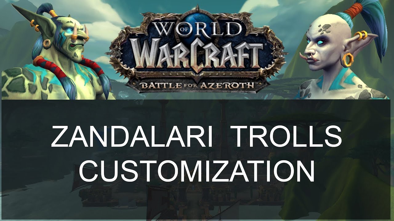 Zandalari Trolls Customization - World of Warcraft - Battle for Azeroth ...