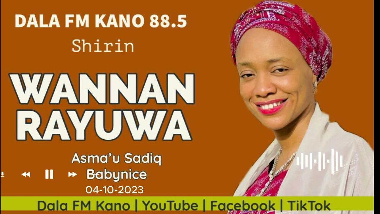 Shirin Wannan Rayuwa tare da Asma'u Sadik - YouTube