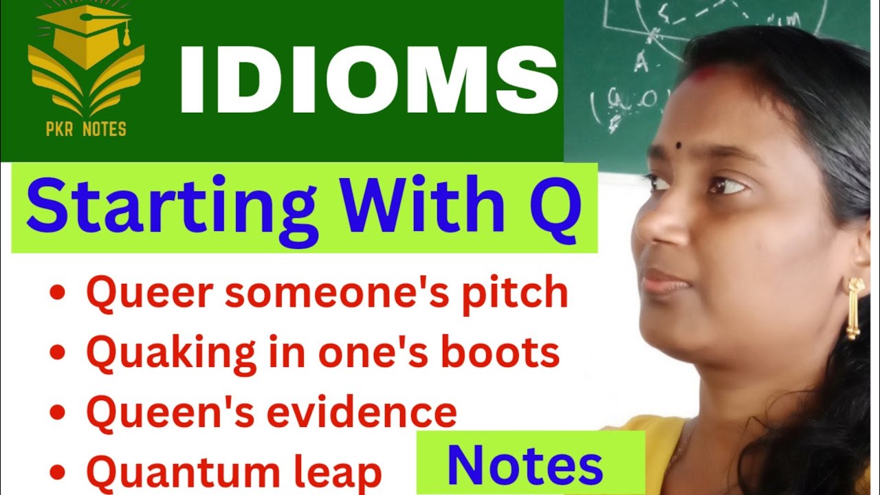 Idioms Starting with Q / idioms meanings and examples / PKR Notes For ...