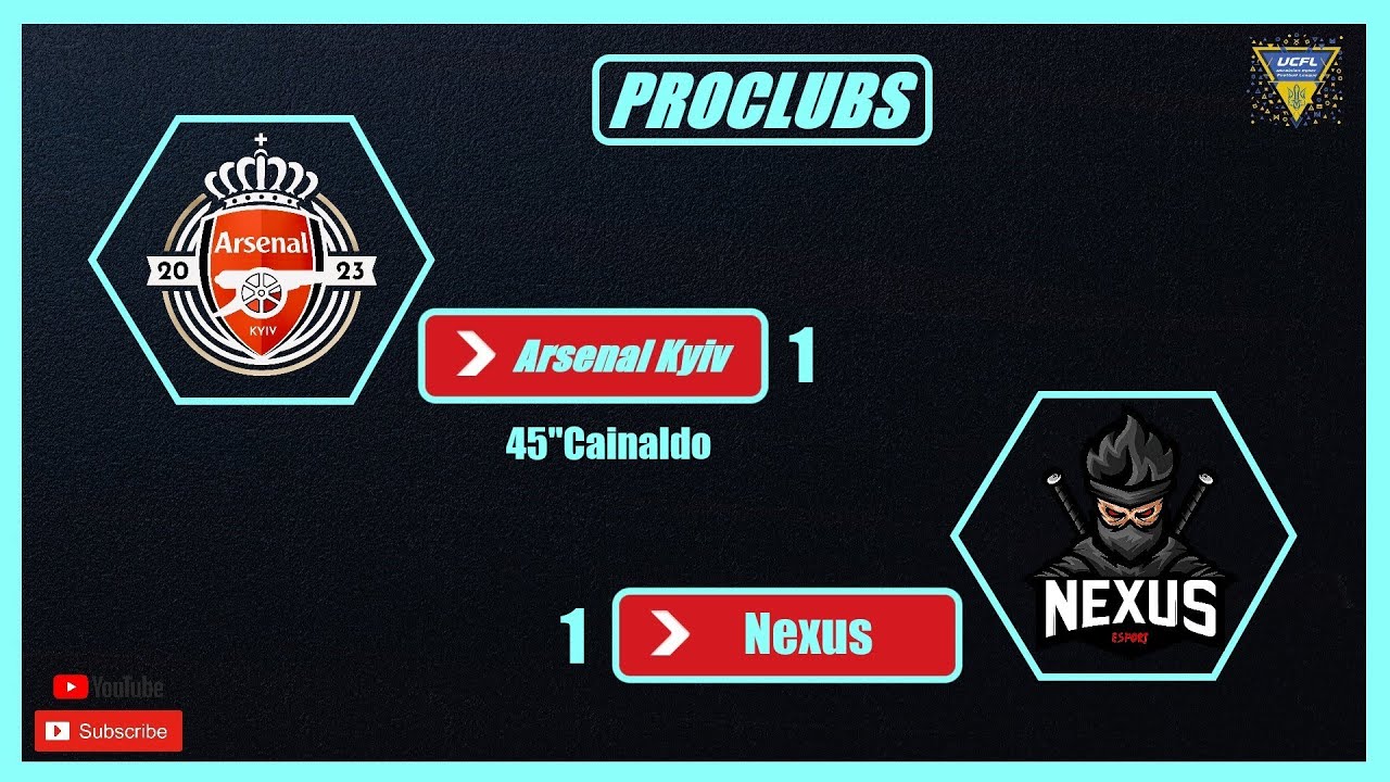 ⚽FC25⚽UCFL ProClub FC Arsenal Kyiv--Nexus(1:1)⭕ - YouTube