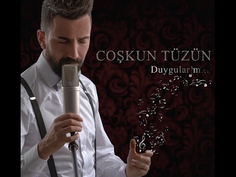 Coşkun Tüzün - Coşkun Coştur Bizi [ 2016 © ARDA Müzik ]