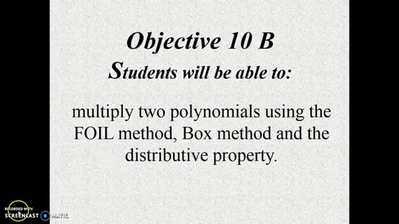 Multiplying Polynomials 3 methods(distributive property,FOIL and box ...