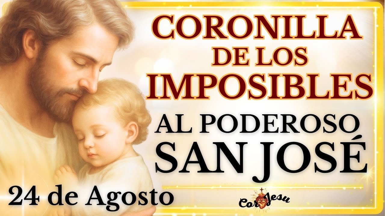 🔴🧺POR TUS INTENCIONES CORONILLA DE LOS IMPOSIBLES A SAN JOSÉ🪵| HOY ...