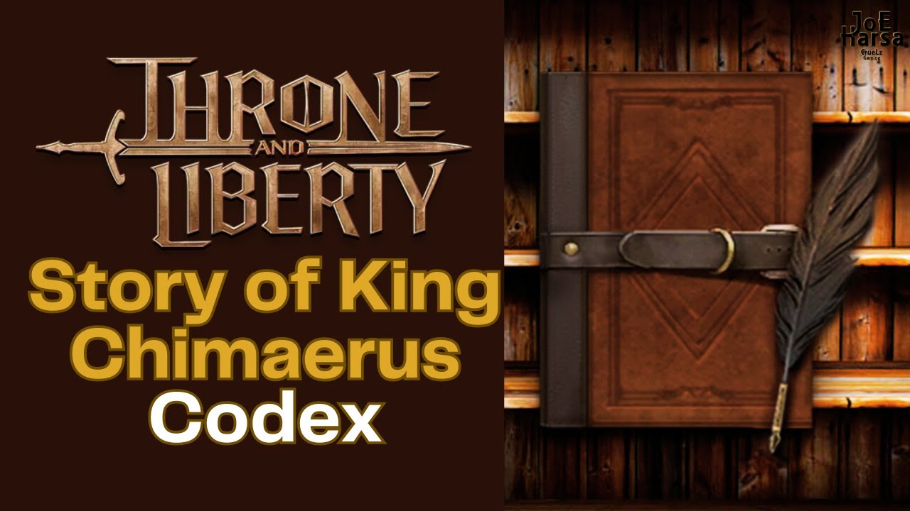 Story of King Chimaerus Throne and Liberty Codex Collection - YouTube