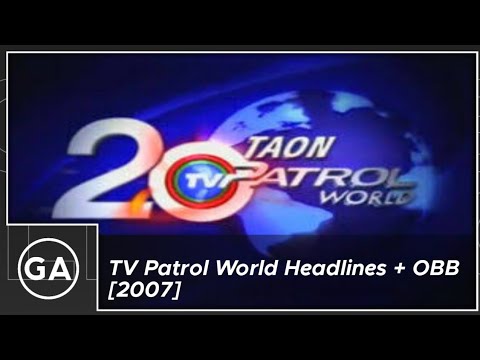 ABS-CBN - TV Patrol World: Headlines + OBB [2007] - YouTube
