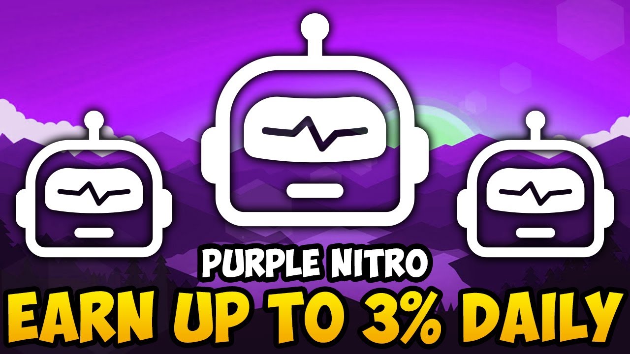 PURPLE NITRO - EARN UP TO 3% PER DAY - YouTube