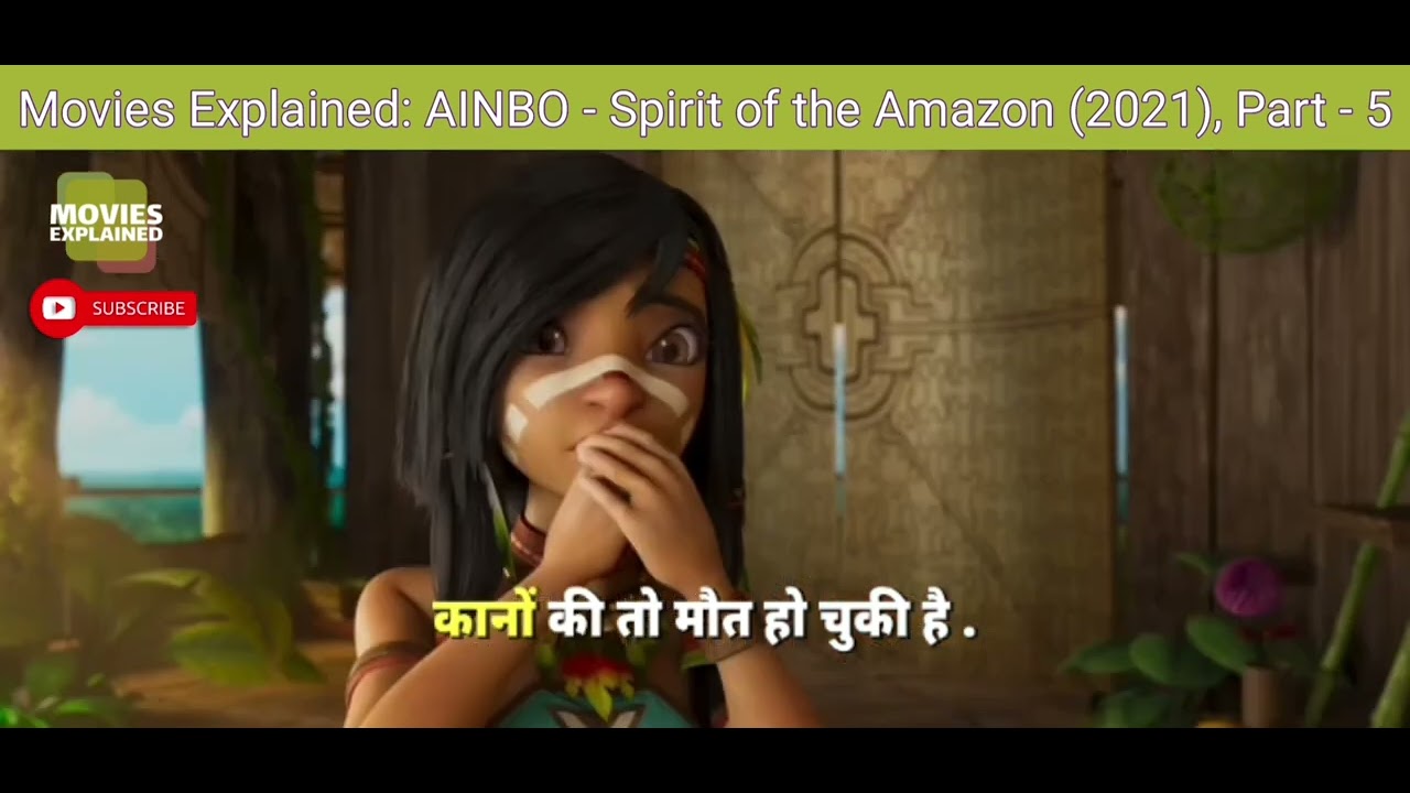Movies Explained: AINBO - Spirit of the Amazon (2021), Part - 5 - YouTube