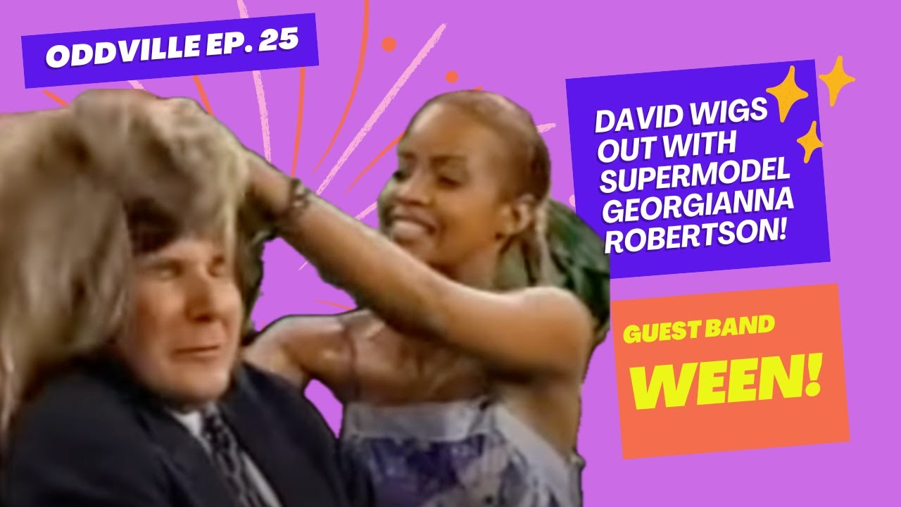 ODDVILLE EP 25 WEEN, Georgianna Robertson, Human Seagull Beyond ...