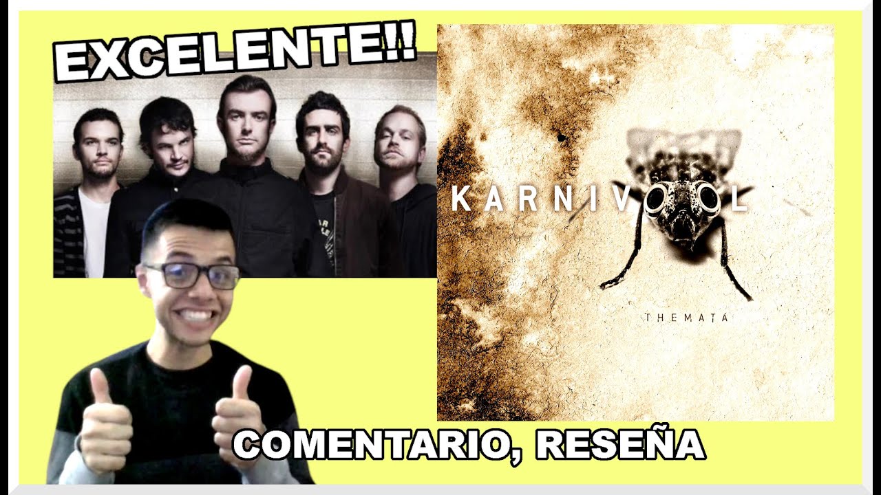 KARNIVOOL - THEMATA (Nu / Metal Progresivo) (EXCELENTE!!) | Comentario ...