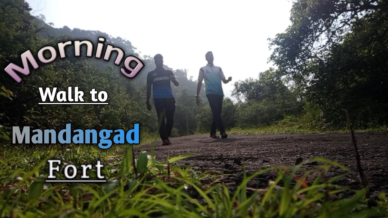Morning walk to Mandangad Fort | Mandangad | Ratnagiri #morningwalk ...