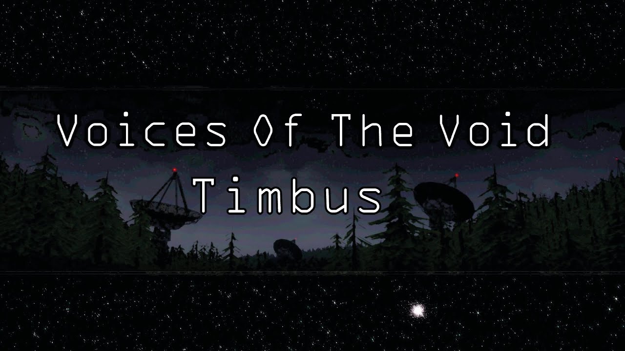 Voices Of The Void 12 - YouTube