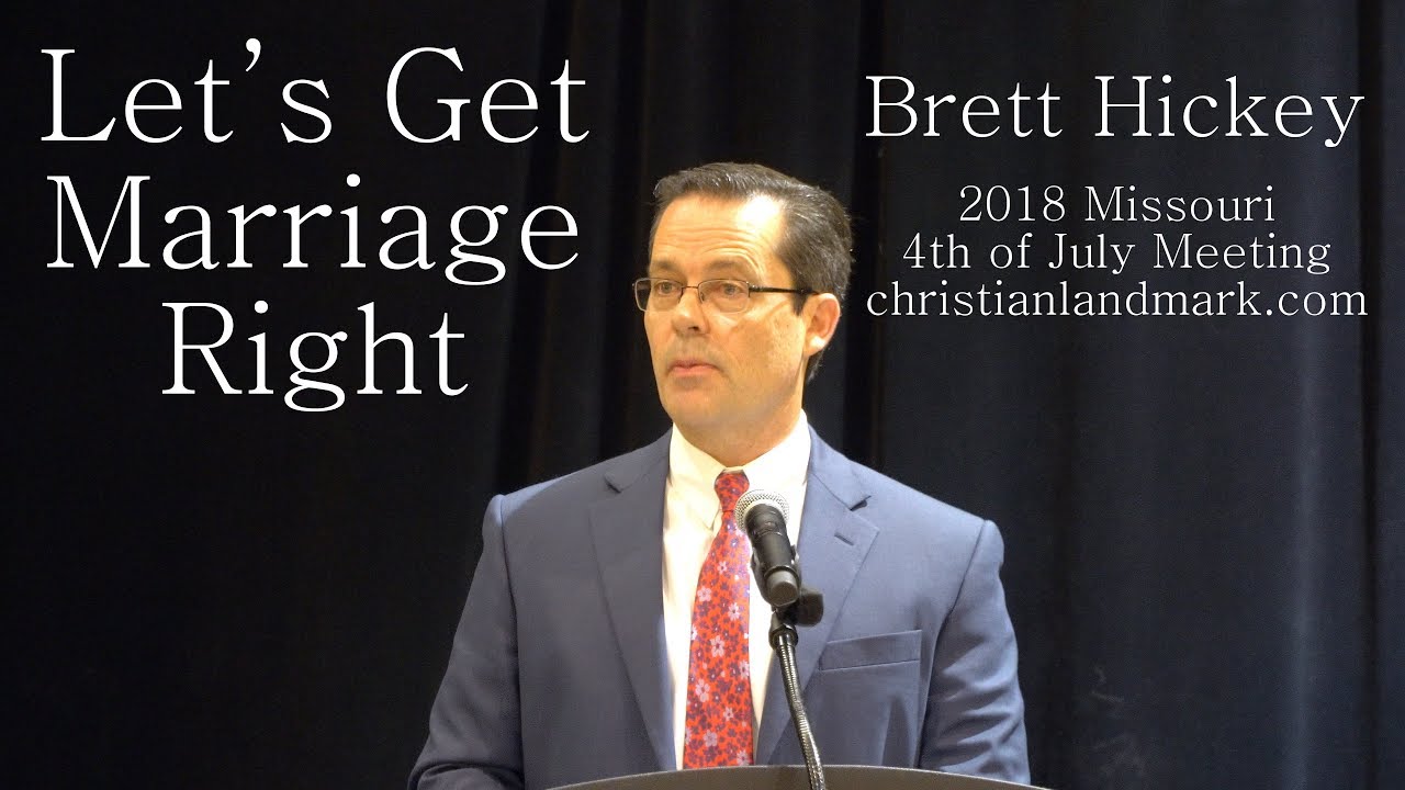 Brett Hickey - Let’s Get Marriage Right - YouTube