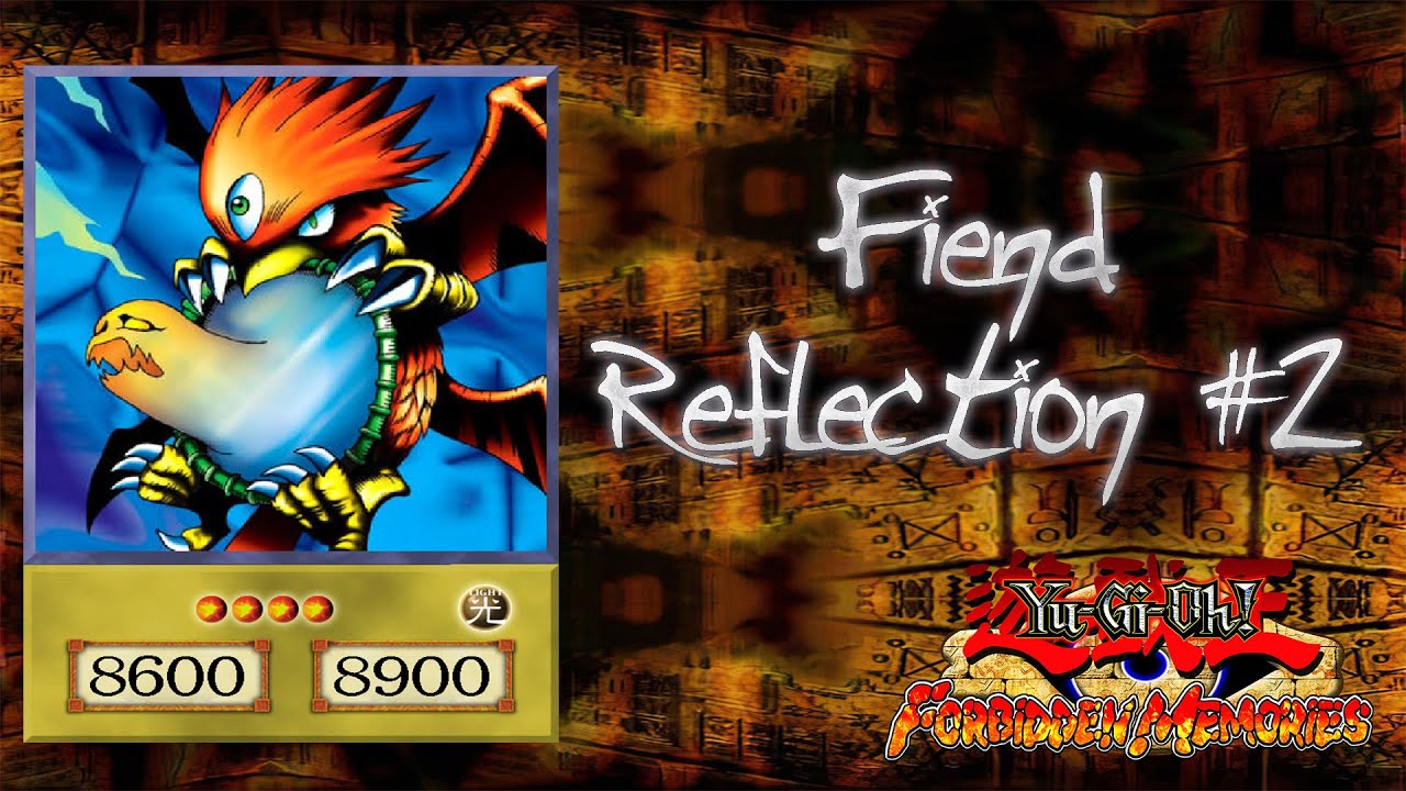 Yu-Gi-Oh! Forbidden Memories "Fiend Reflection #2" (A Su Maximo Poder ...