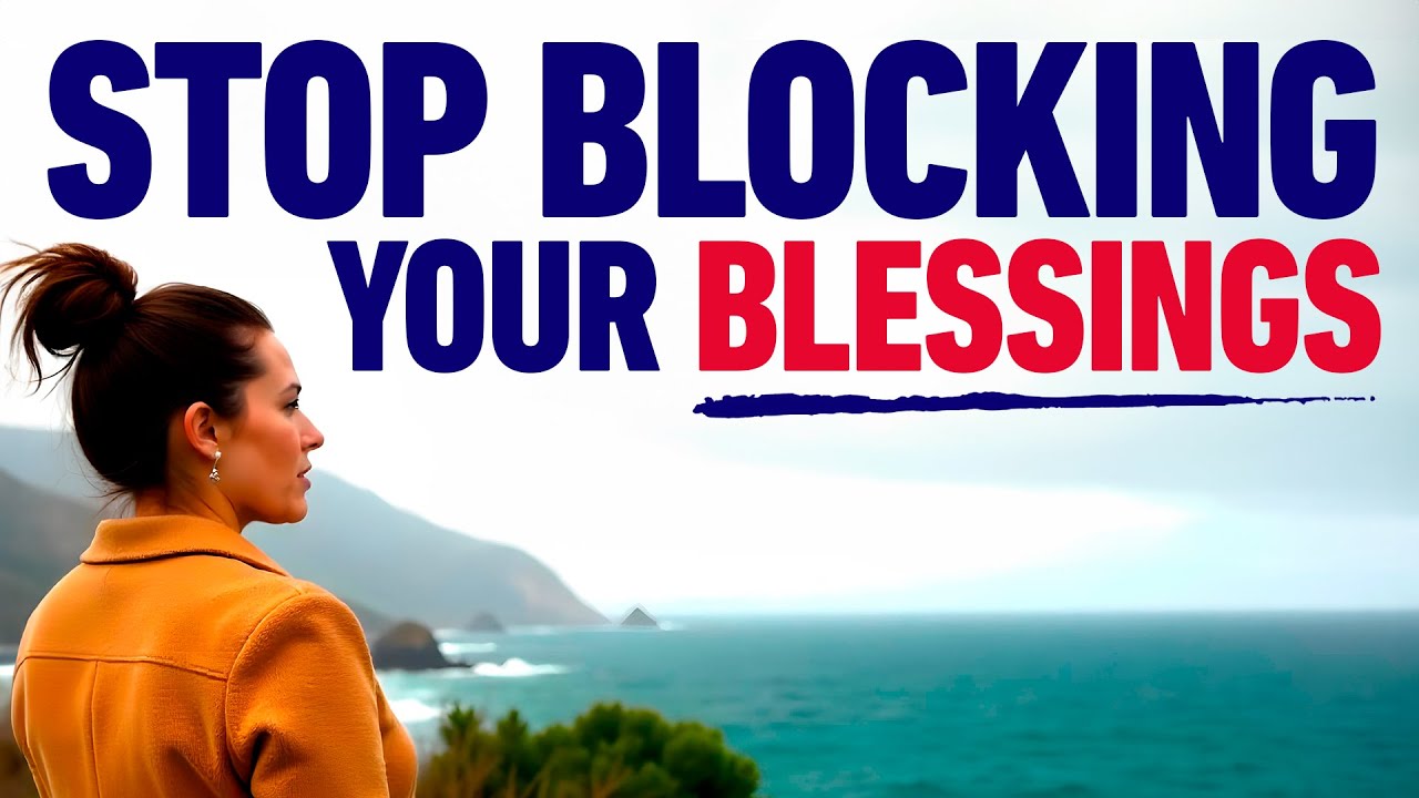These 3 EVERYDAY Things Are Blocking Your Blessings - YouTube