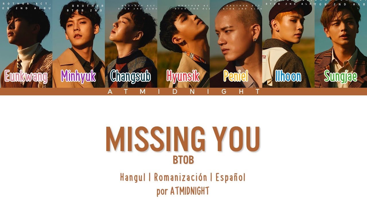 BTOB - Missing You (그리워하다) (Hangul - Romanización - Español) - YouTube