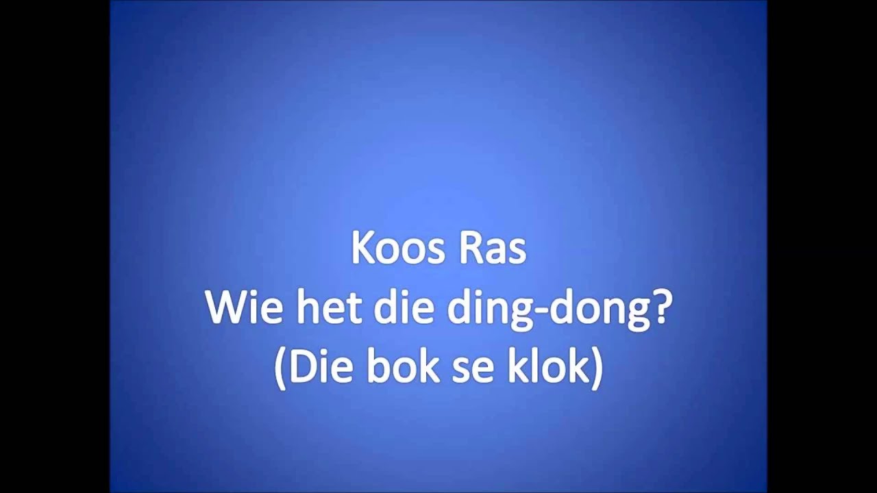 Wie het die ding-dong? ~ Koos Ras - YouTube