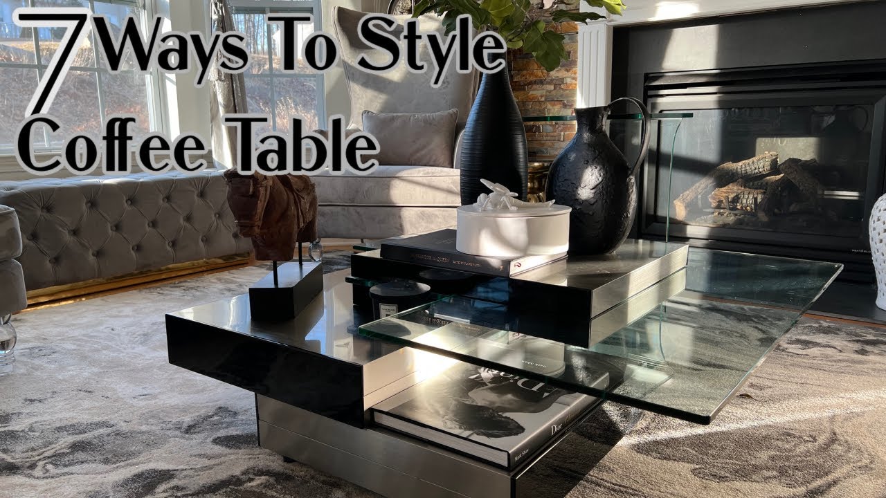 7 WAYS TO STYLE A COFFEE TABLE/SPRING DECORATE WITH ME/HOTTEST DESIGN ...