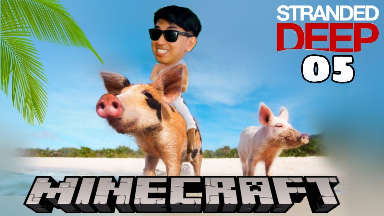 ជិះជ្រូក + ដើរលើទឹក !!! 😍🤣 | Minecraft Stranded Deep Part 05 - YouTube