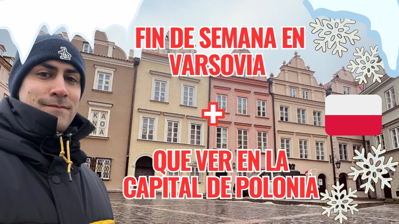 FIN DE SEMANA EN VARSOVIA. QUÉ VER Y HACER EN LA CAPITAL DE POLONIA 🇵🇱 ...