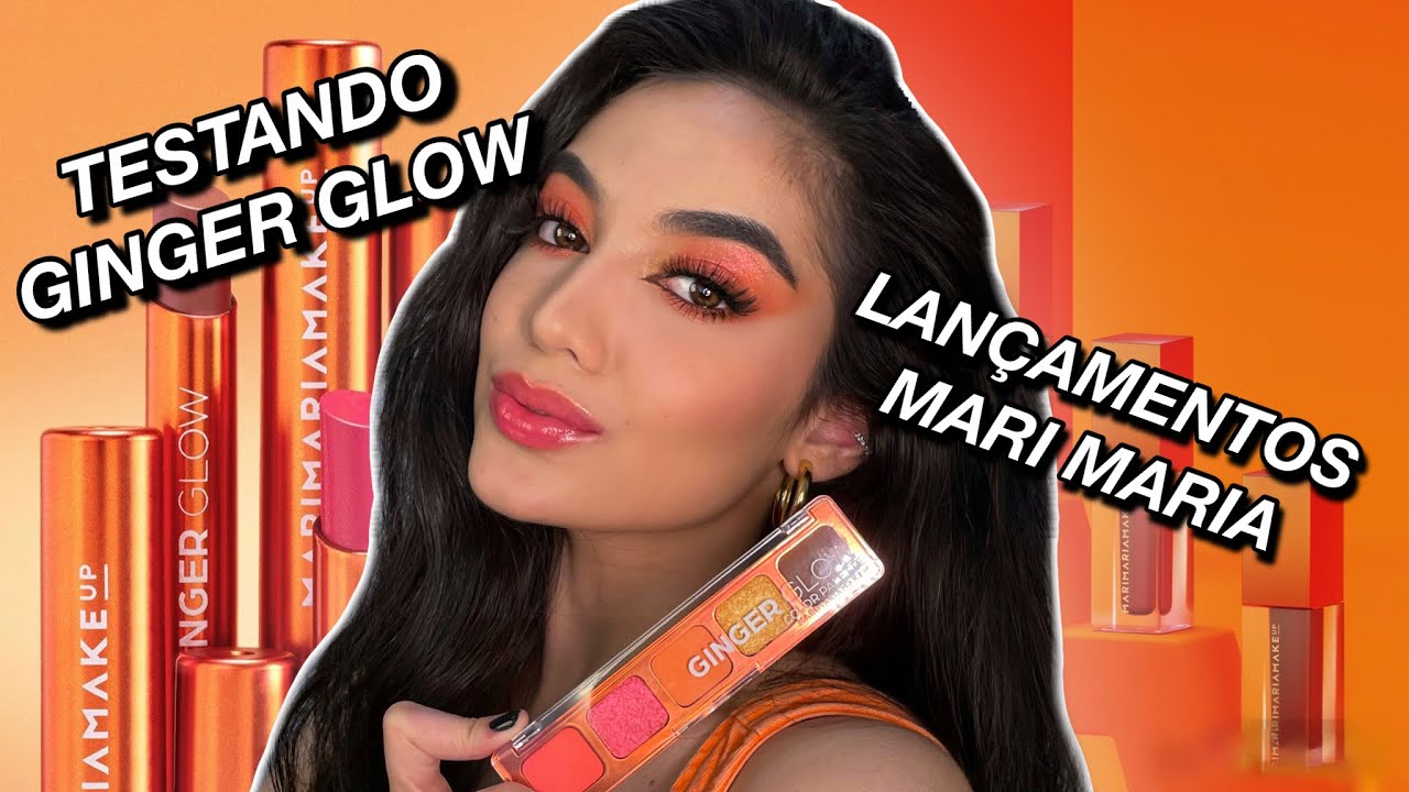 LANÇAMENTOS MARI MARIA 🧡 TESTANDO GINGER GLOW - PALETA, BATONS E GLOSS ...