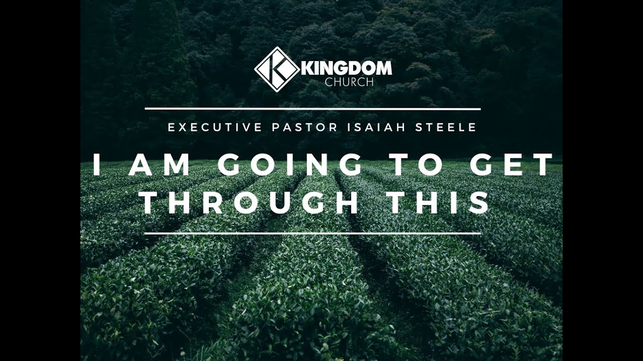 ISAIAH C. STEELE | I AM GOING TO GET THROUGH THIS - YouTube