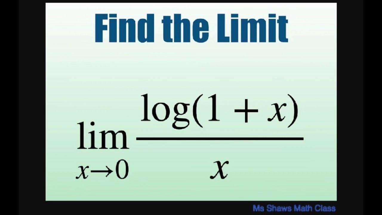 find-the-limit-as-approaches-0-log-1-x-x-youtube