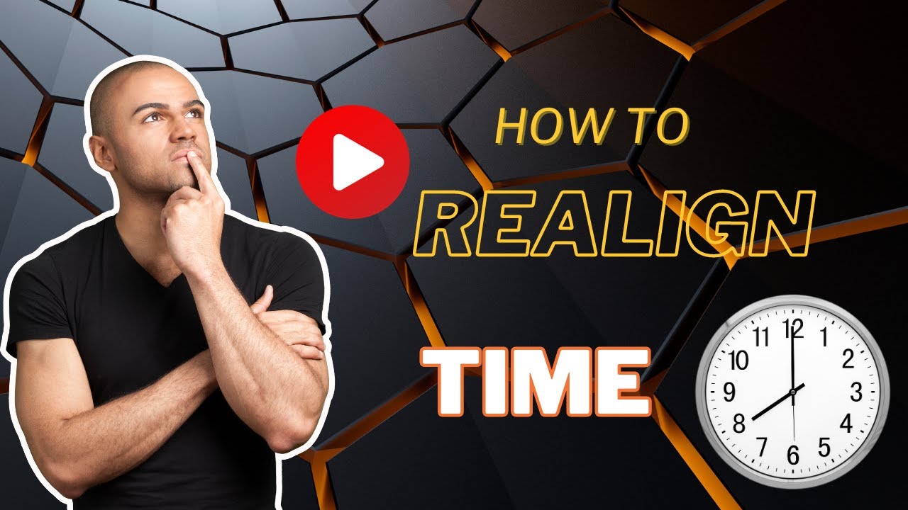 Realigning Time YouTube - YouTube