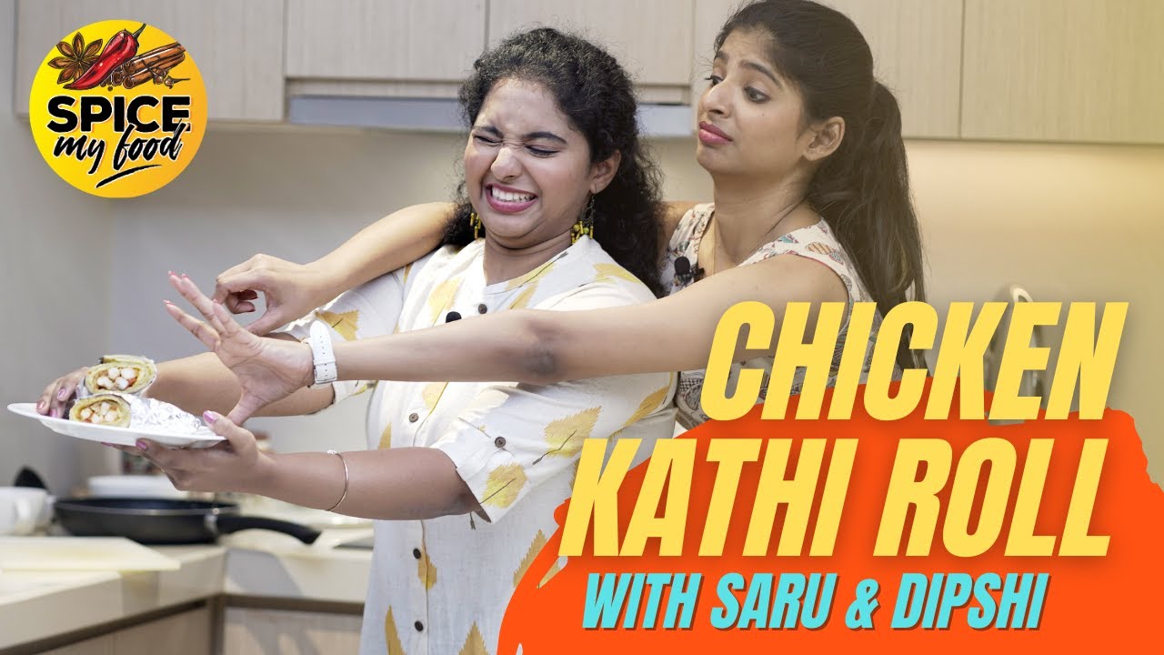 Cook With JFW Saru & Dipshi Blessy | Chicken Kathi Roll Recipe | Spice ...