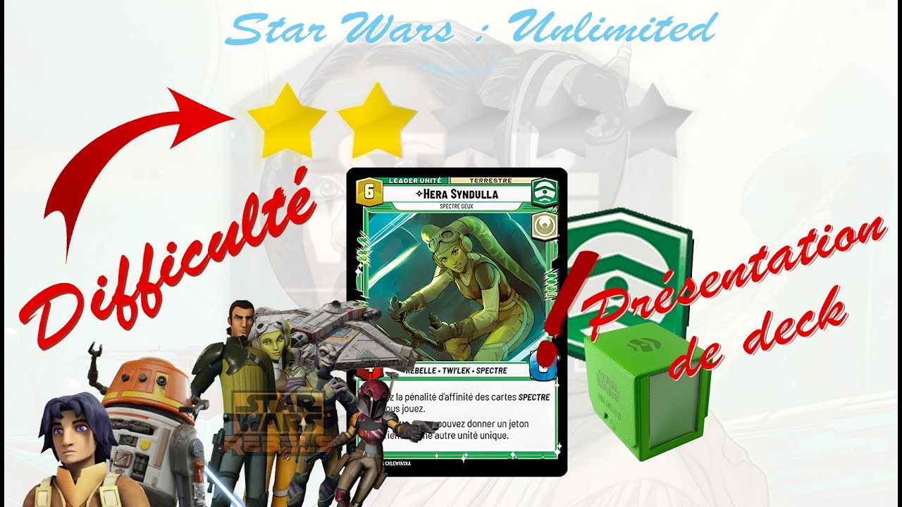 Star Wars : Unlimited [FR] - Présentation #4 DECK DE FLO - YouTube