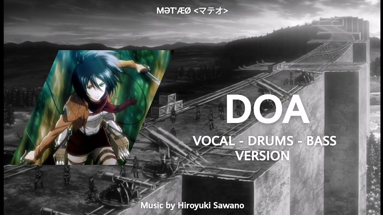 DOA [VOCAL - DRUMS - BASS - ONLY] - YouTube