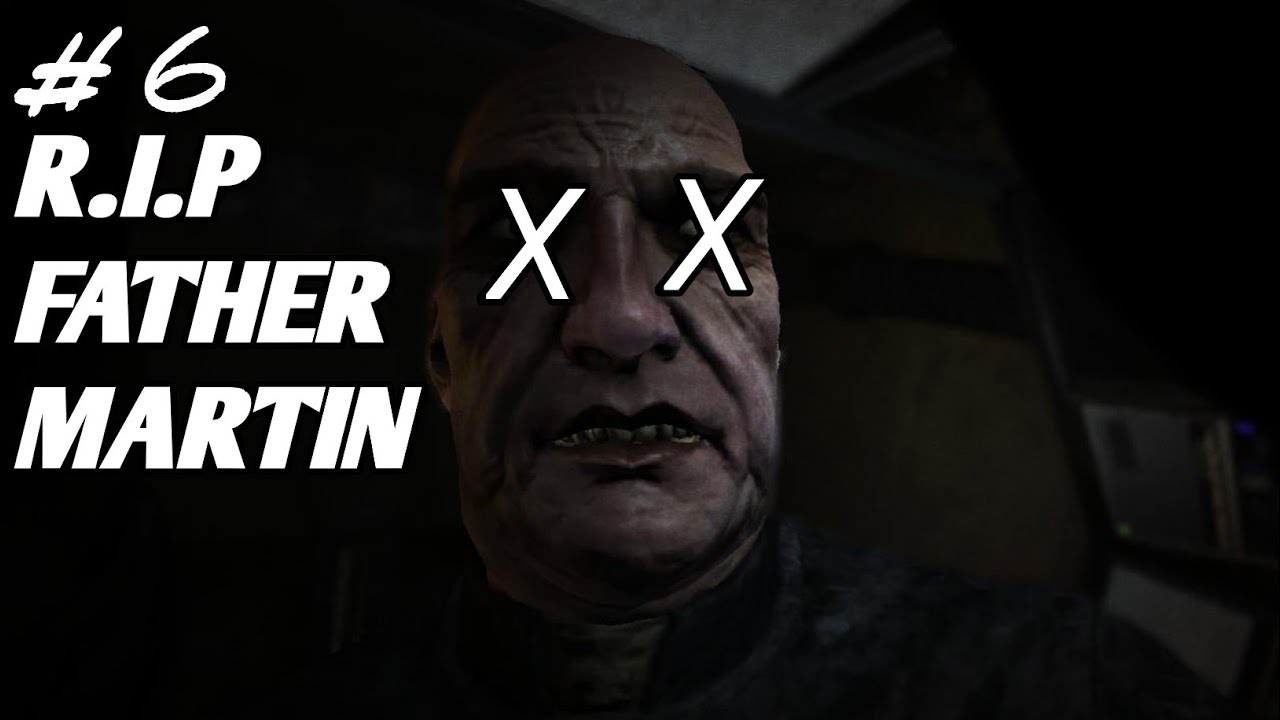 The End Of Father Martin - Outlast Gameplay Walkthrough - Part 6 - YouTube