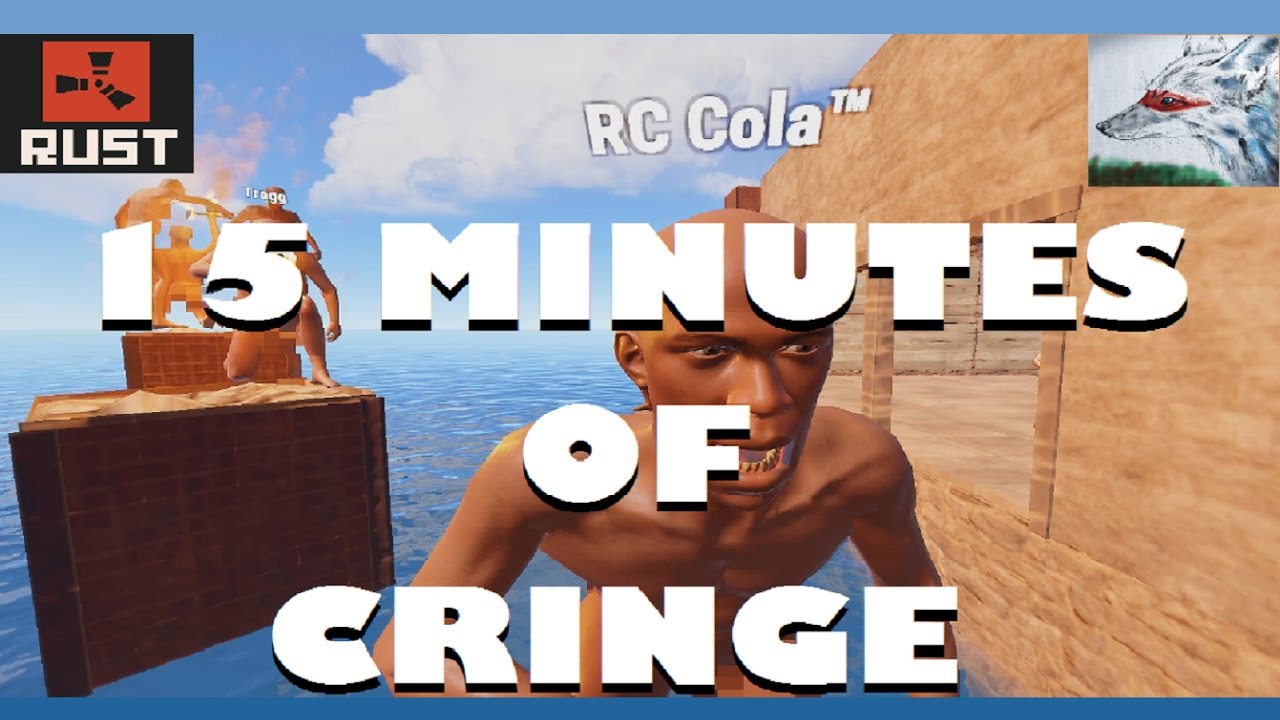 Rust: RAIDS & ROAMS - Episode 26 – 15 Minutes of Cringe - YouTube
