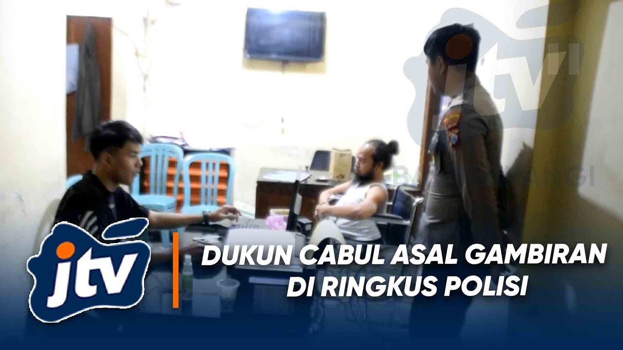 SETUBUHI ANAK DI BAWAH UMUR,DUKUN CABUL ASAL GAMBIRAN DI RINGKUS POLISI ...