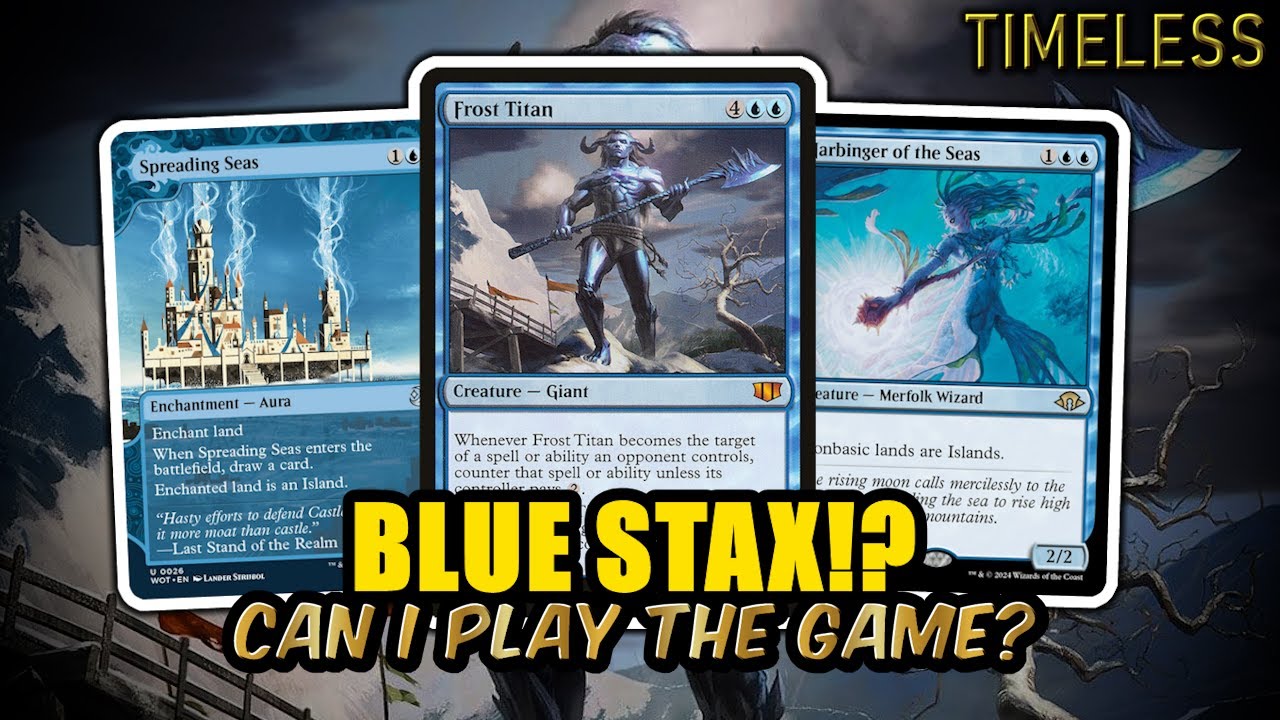 Can I Play The Game? NOPE - Blue Stax | Timeless BO3 Ranked | MTG Arena ...